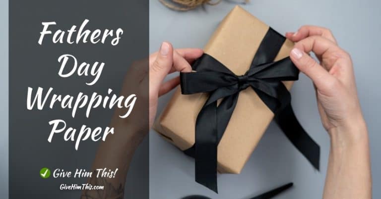 19 Perfect Fathers Day Wrapping Paper Options - Give Him This!